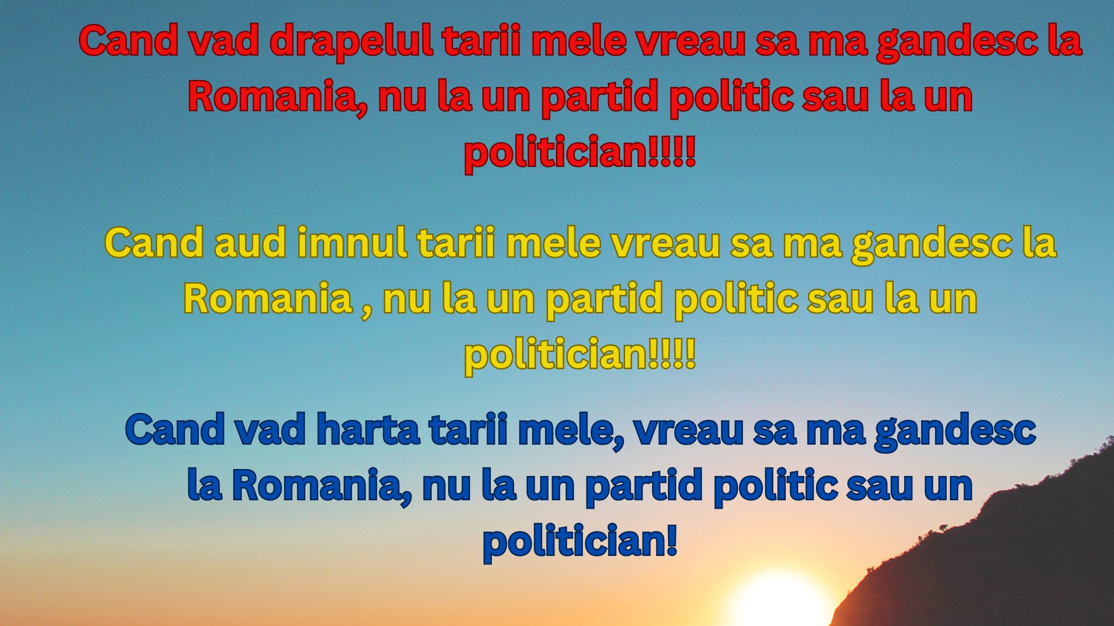 Cand vad drapelul vreau sa ma gandesc la Romania, cand aud imnul vreau ...